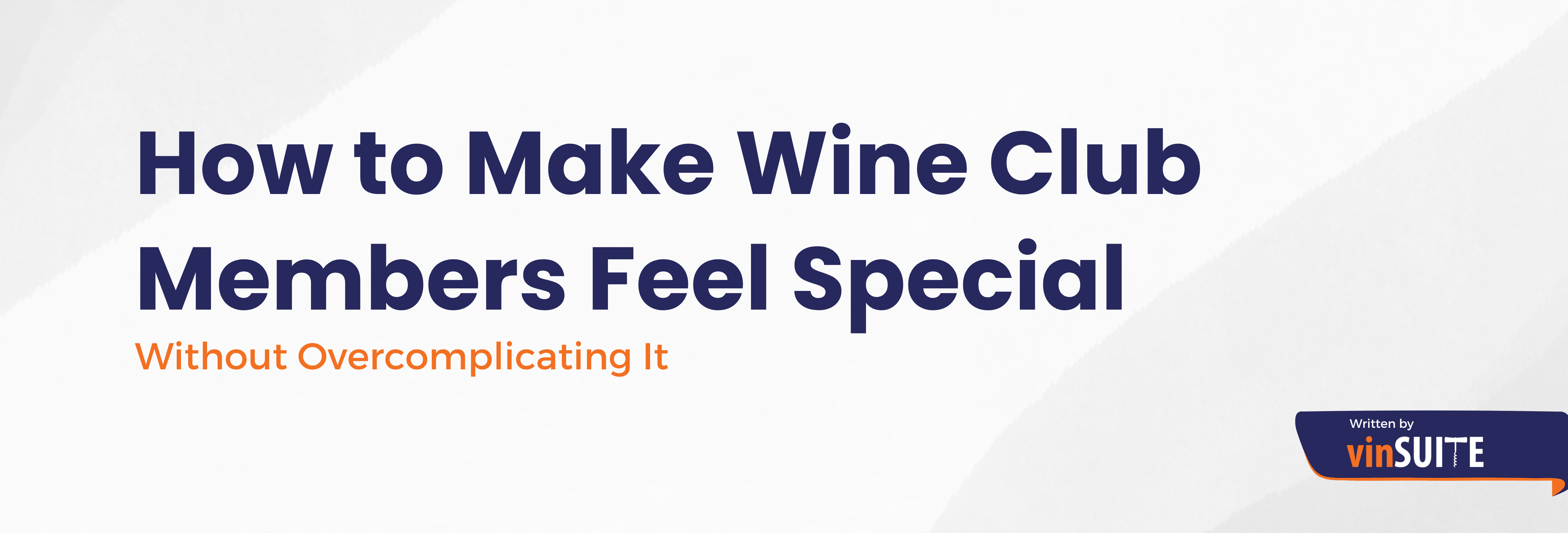 Today’s wine club members want more than just great wine—they want to ...